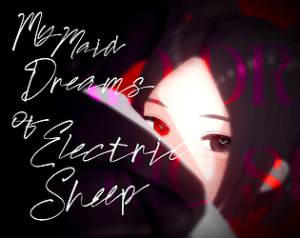 My Maid Dreams of Electric Sheep [Free] [Visual Novel] [Windows] [macOS ...