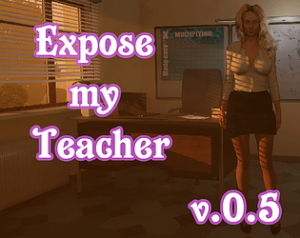 Expose My Teacher v 0.5 (A Wife And Mother fan game) Unreal Engine ...